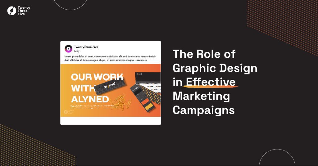 The Role of Graphic Design in Effective Marketing Campaigns ...
